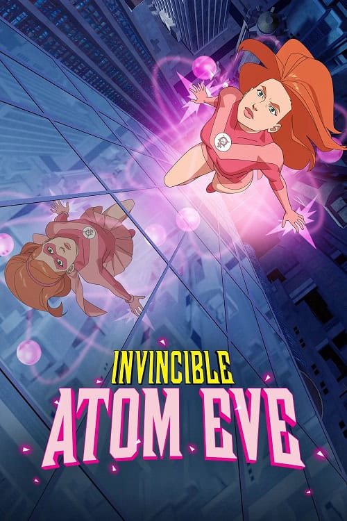 Invincible Atom Eve ยอดมนุษย์อินวินซิเบิล อะตอม อีฟ พากย์ไทย